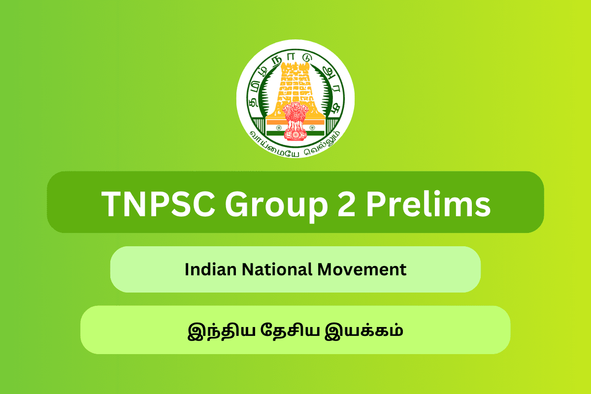 TNPSC Group 2 Prelims Indian National Movement Study Materials