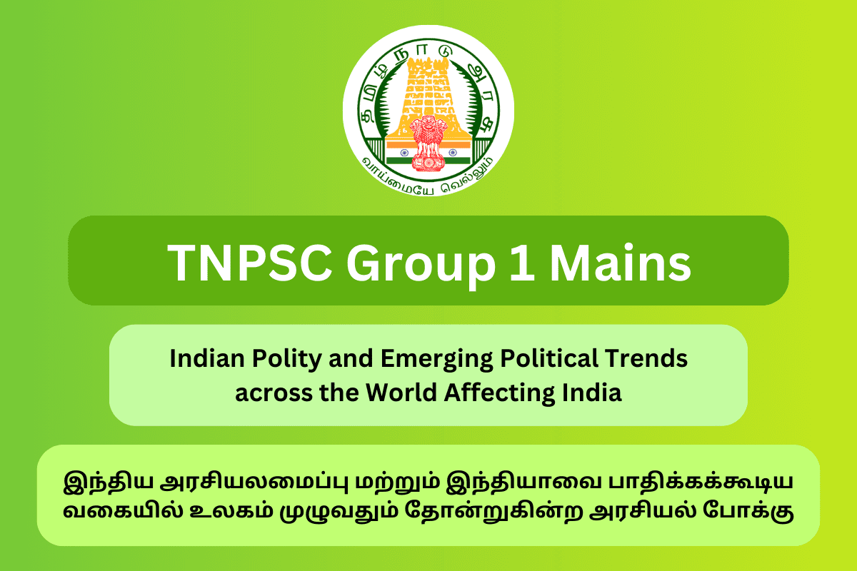 TNPSC Group 1 Mains Indian Polity and Emerging Political Trends