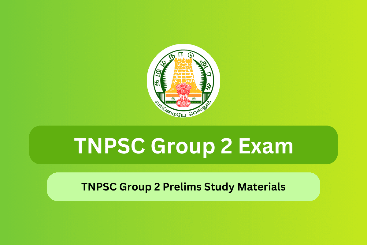 TNPSC Group 2 Prelims Study Materials, Plan, Preparation Tips